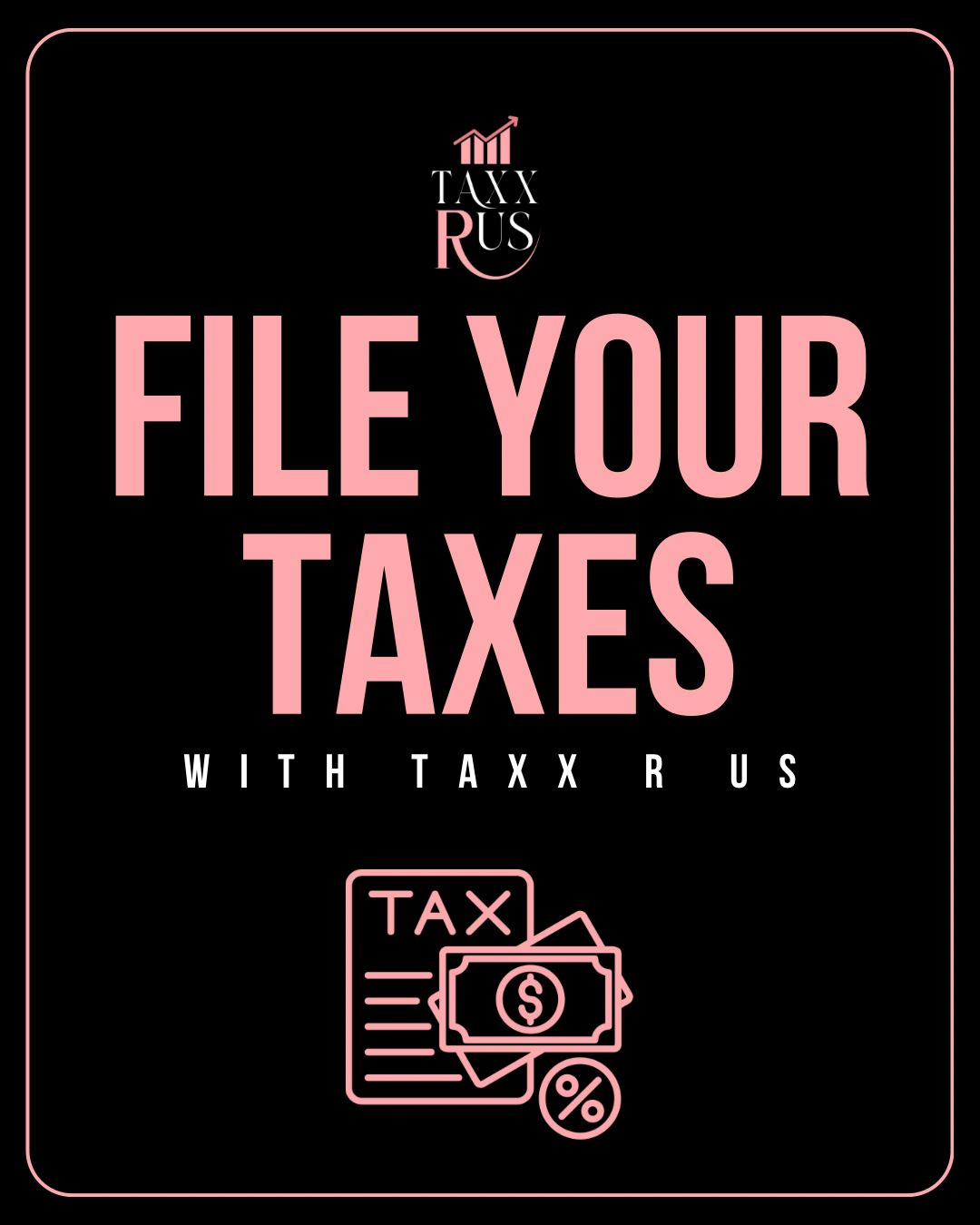 File Your Taxes – Taxx R Us
